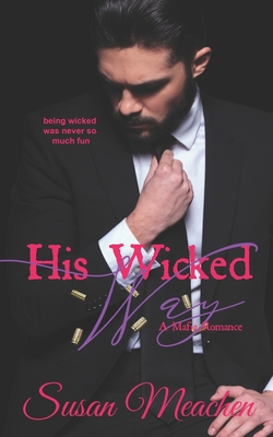 His Wicked Way by Susan Meachen | Goodreads