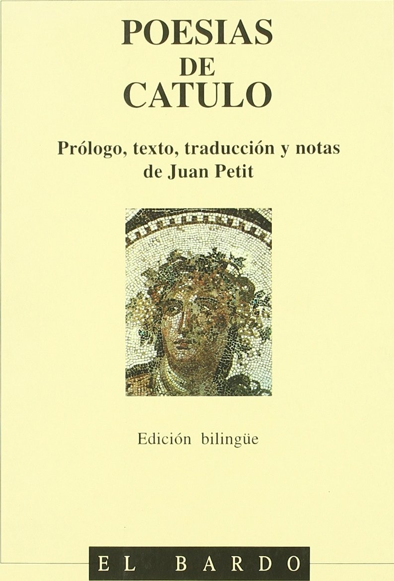 Poesías de Cátulo (El bardo, Colección de poesía) by Catullus | Goodreads