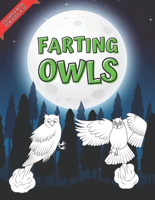 Farting Owls Coloring Book: 35 Pages for Kids to Color - Perfect for ...