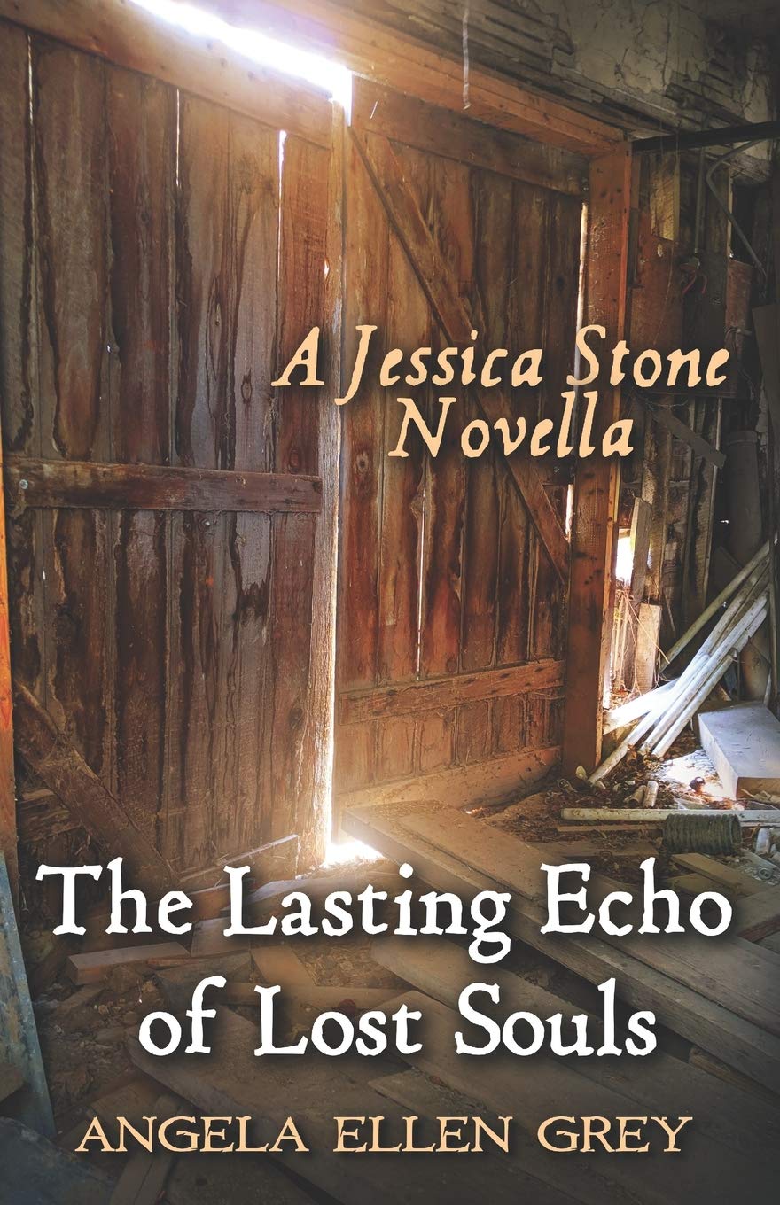 The Lasting Echo of Lost Souls: A Jessica Stone Novella by Angela Ellen ...