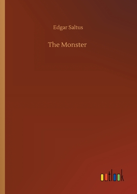 The Monster by Edgar Saltus | Goodreads