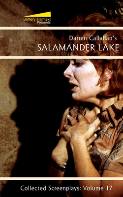Salamander Lake by Darren Callahan | Goodreads