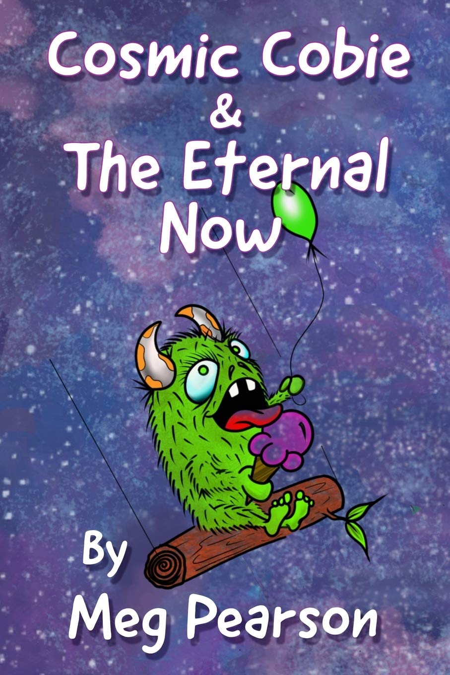 Cosmic Cobie & The Eternal Now by Meg Pearson | Goodreads