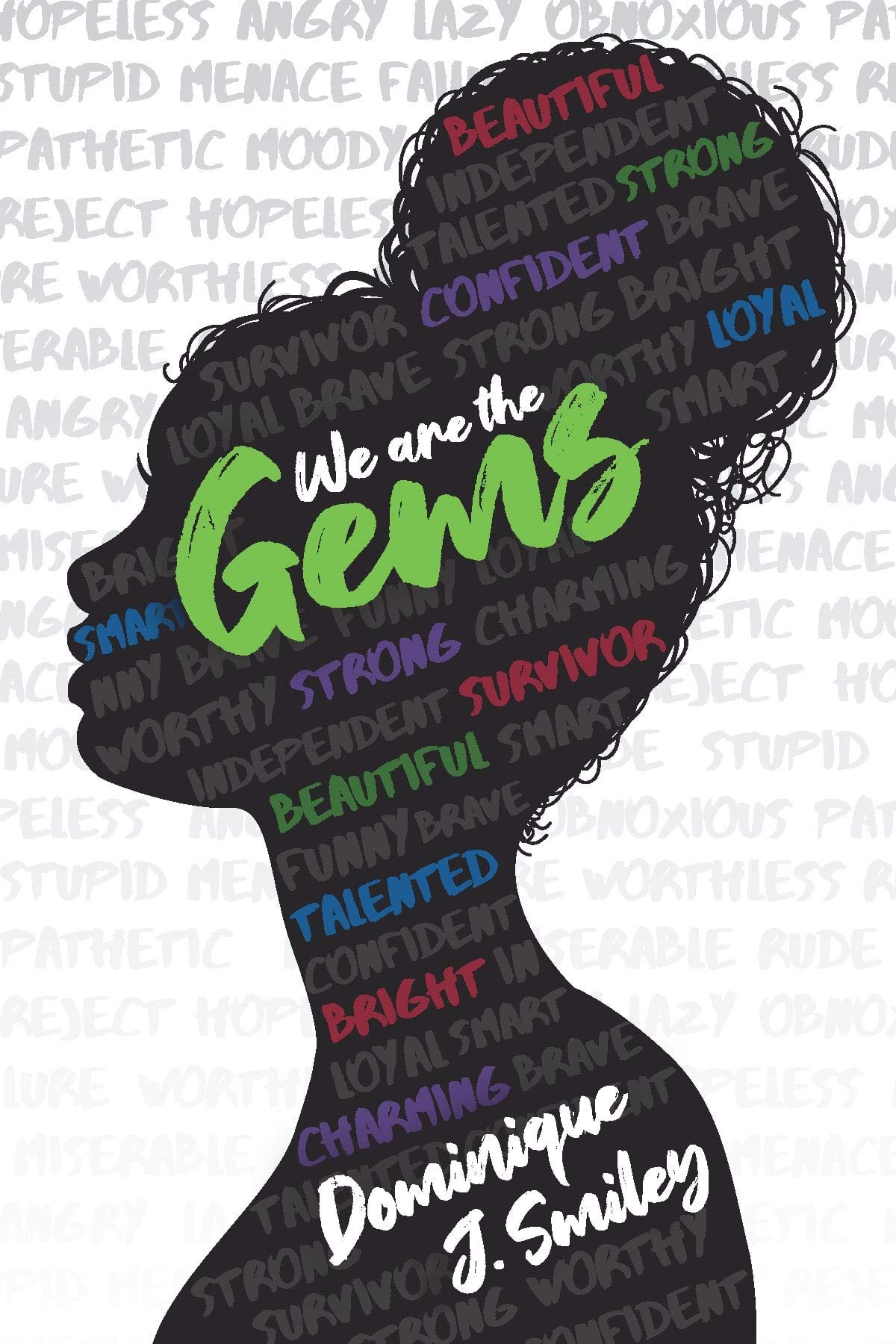 We Are the Gems by Dominique Smiley | Goodreads