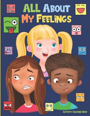All About My Feelings Activity Coloring Book: Recognize, Learn And ...