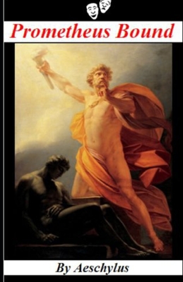 Prometheus Bound Illustrated by Aeschylus | Goodreads