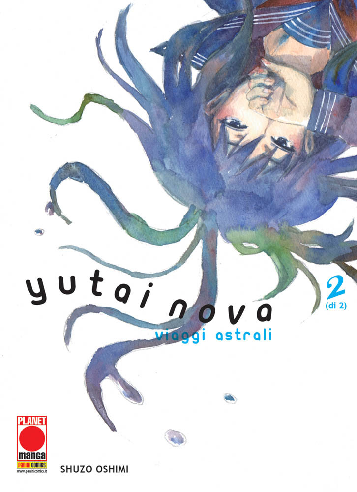 Yutai Nova: Viaggi astrali, Vol. 2 by Shuzo Oshimi | Goodreads