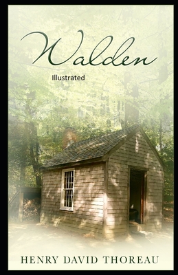 Walden Illustrated by Henry David Thoreau | Goodreads