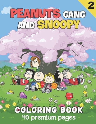 Peanuts Gang And Snoopy Coloring Book Vol2: Funny Coloring Book With 40 ...