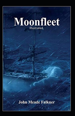 Moonfleet Illustrated by John Meade Falkner | Goodreads