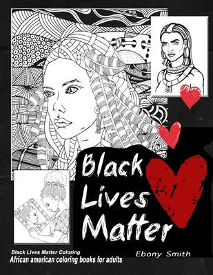 Black lives matter coloring African American COLORING BOOKS FOR ADULTS ...