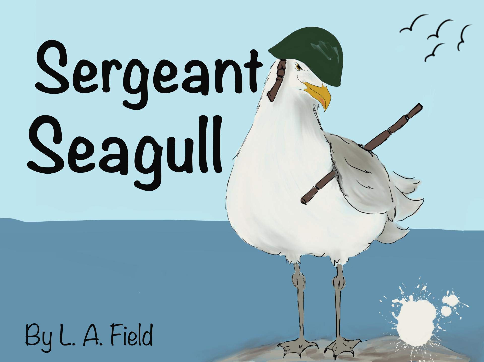 Sergeant Seagull by L.A. Field | Goodreads