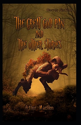 The Great God Pan Illustrated by Arthur Machen | Goodreads