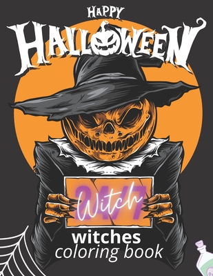 Happy Halloween Witches Coloring Book: Big And Spooky Halloween ...