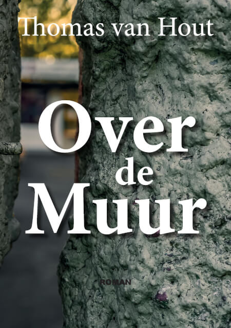 Over de Muur by Thomas van Hout | Goodreads