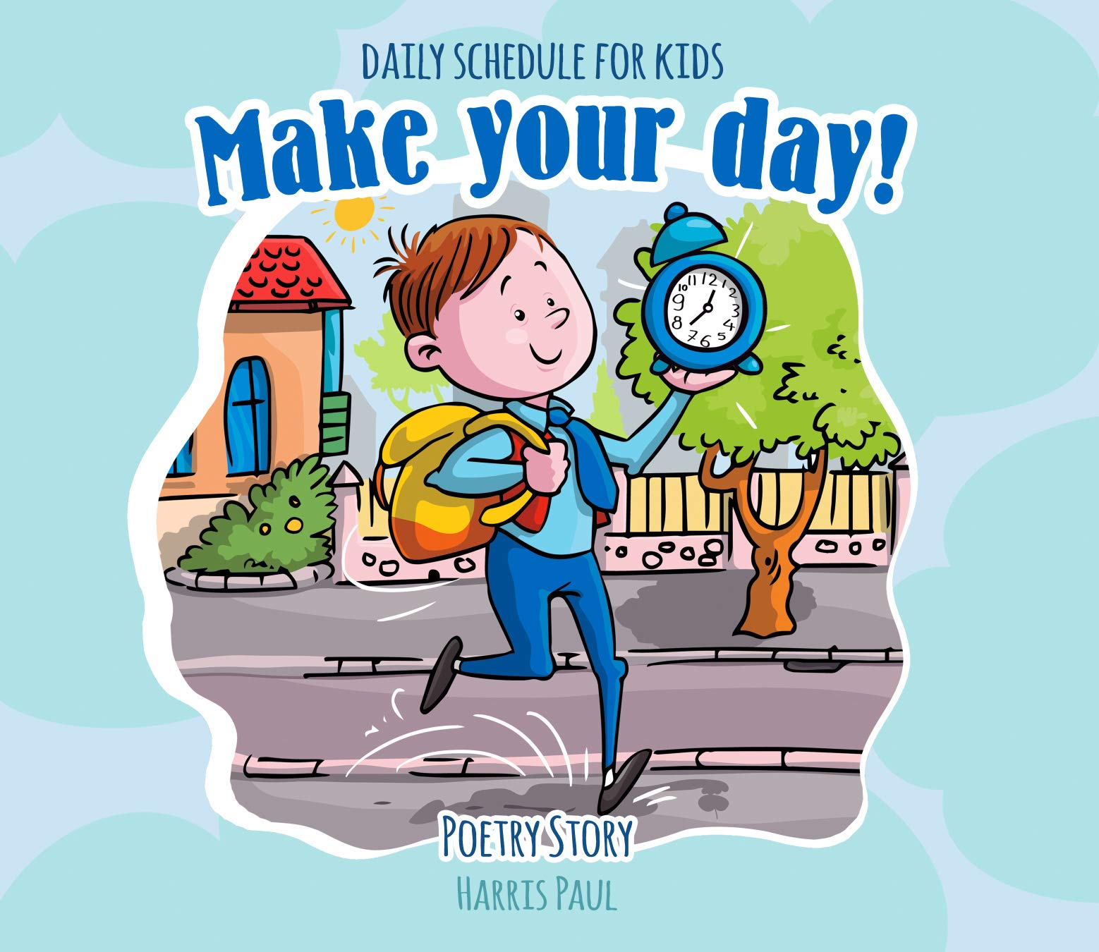 Make Your Day! Daily Schedule For Kids: Poetry Story For Children about ...