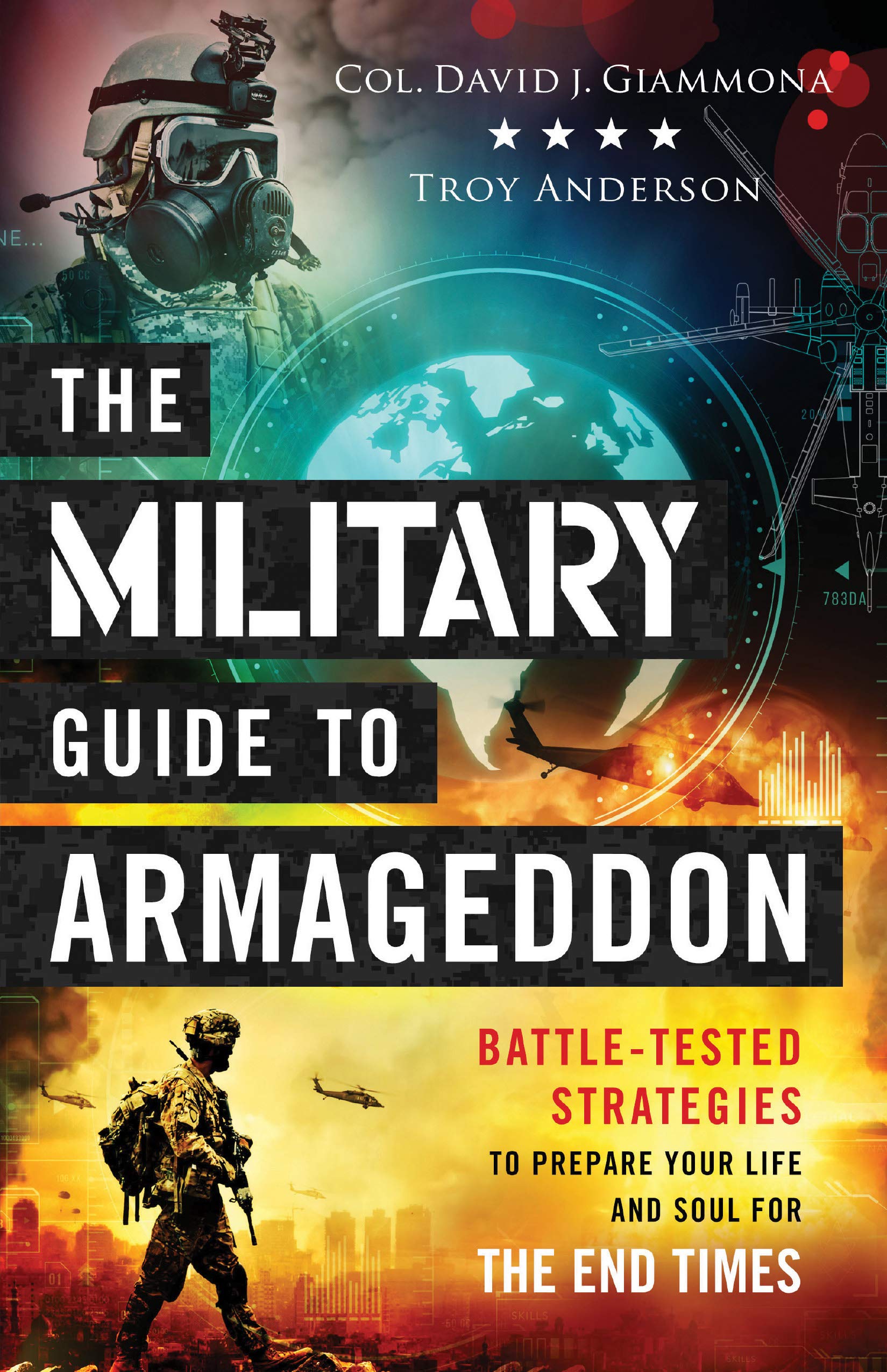 The Military Guide to Armageddon: Battle-Tested Strategies to Prepare ...
