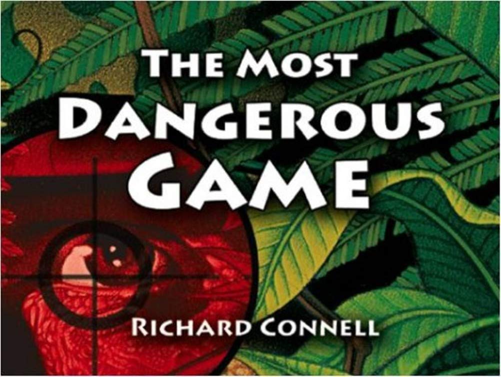 The Most Dangerous Game,Richard Connell by Richard Connell | Goodreads