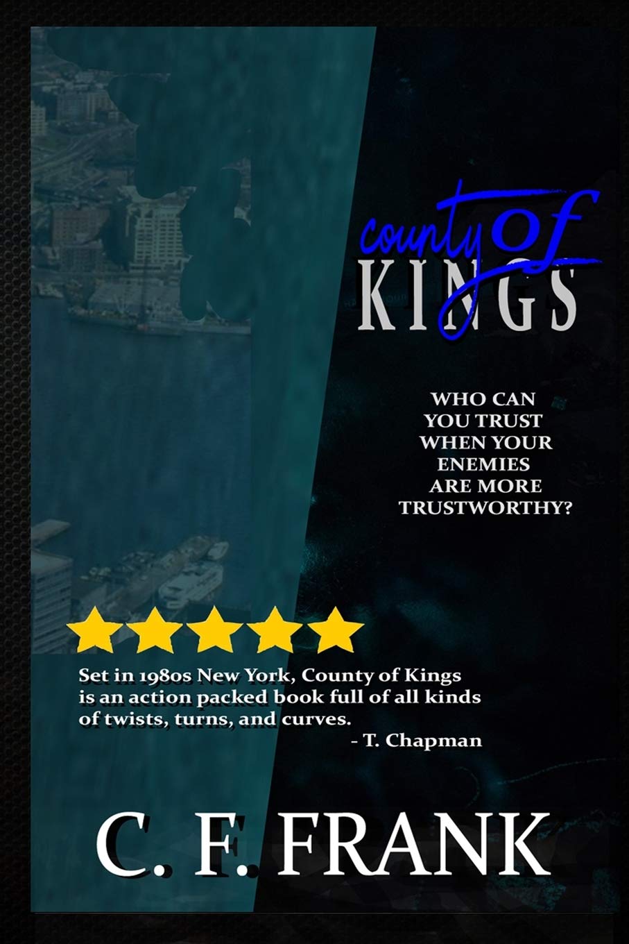 County of Kings (The King of Kings County) by C.F. Frank | Goodreads