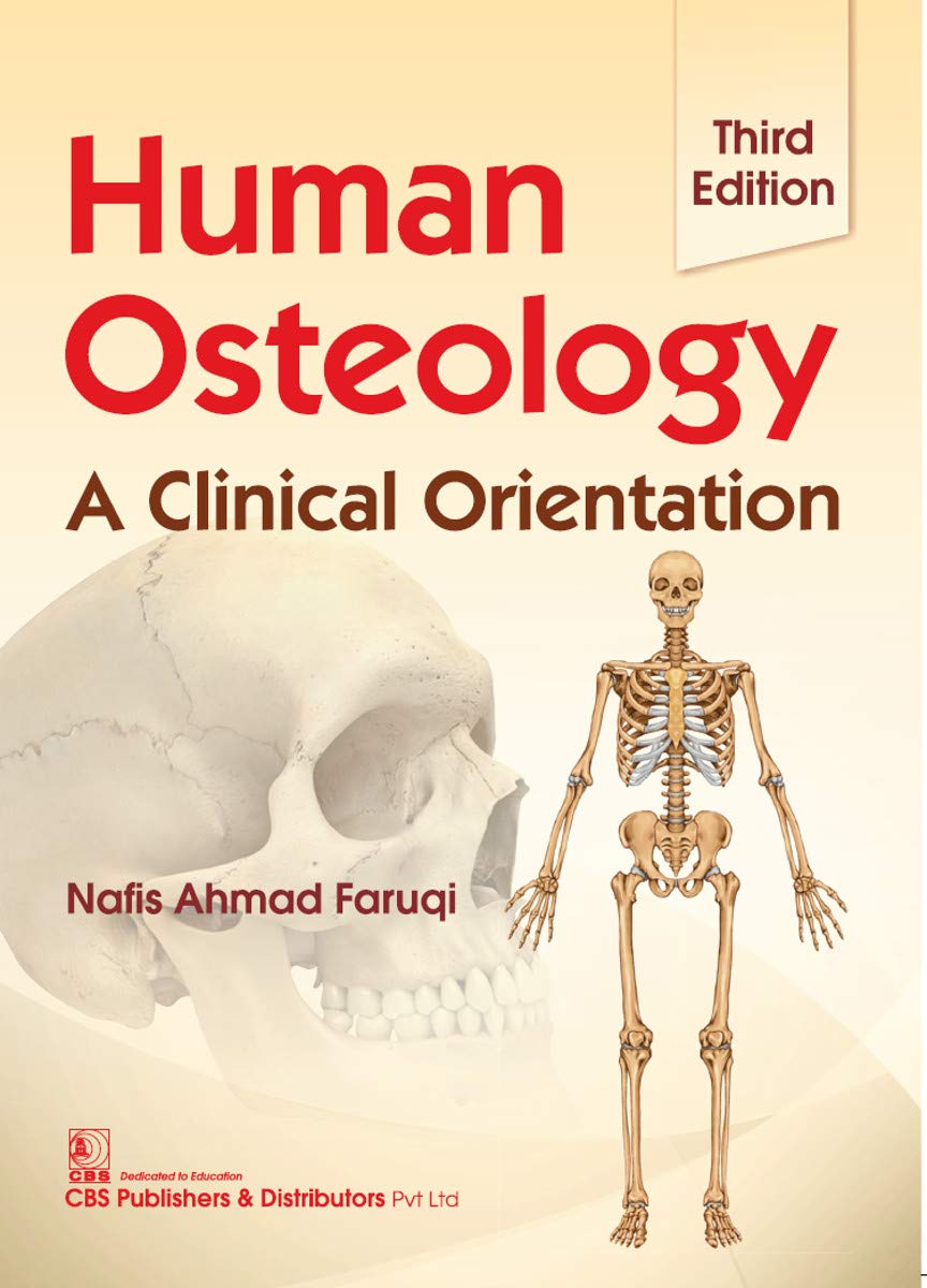 Human Osteology A Clinical Orientation by Nafis Ahmad Faruqi | Goodreads