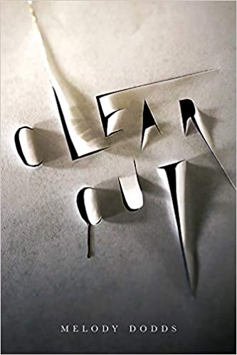 Clear Cut by Melody Dodds | Goodreads