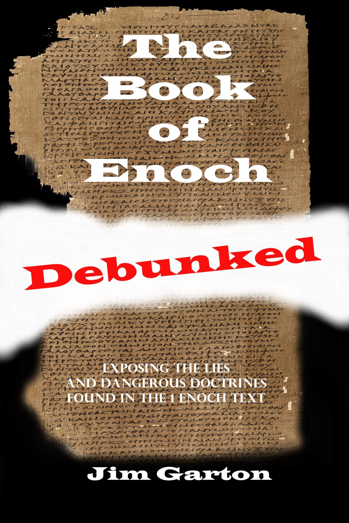 The Book of Enoch Debunked by Jim Garton | Goodreads