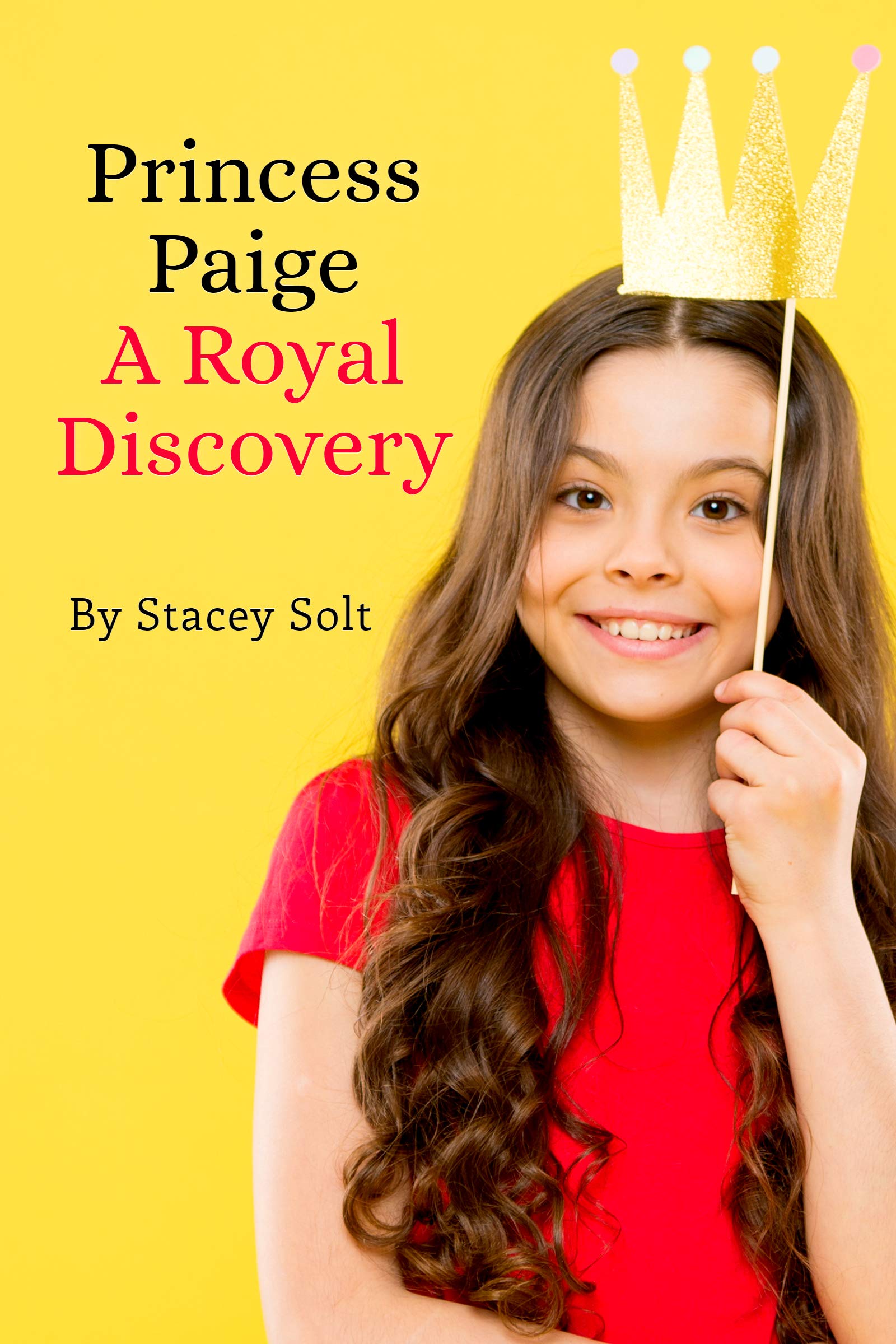Princess Paige: A Royal Discovery by Stacey Solt | Goodreads