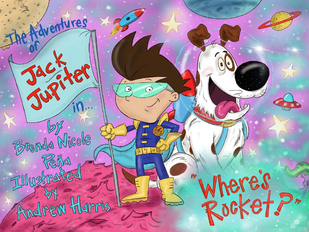 The Adventures of Jack Jupiter in "Where's Rocket?" by Brenda Nicole ...