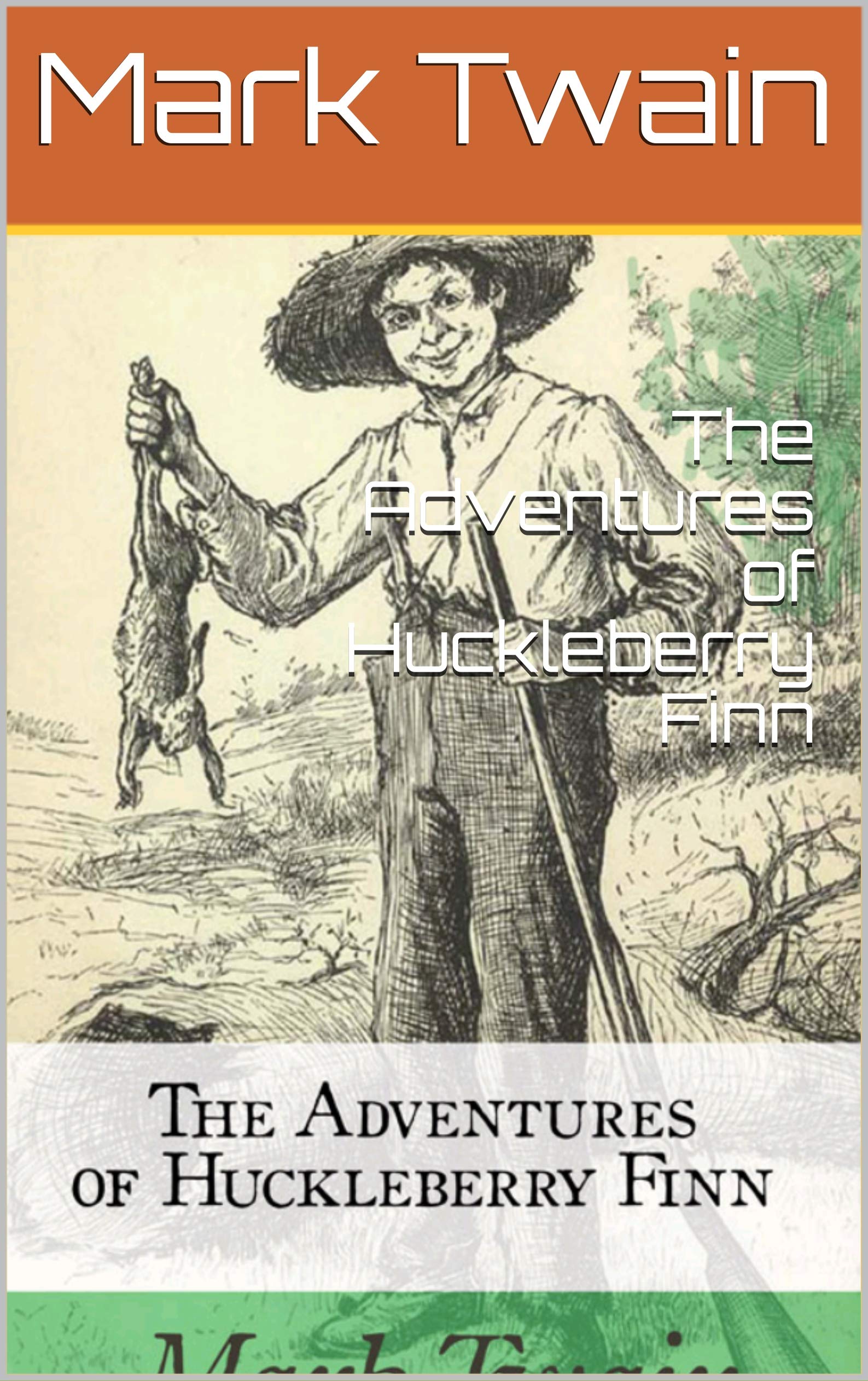 The Adventures of Huckleberry Finn (Annotated) by Mark Twain | Goodreads