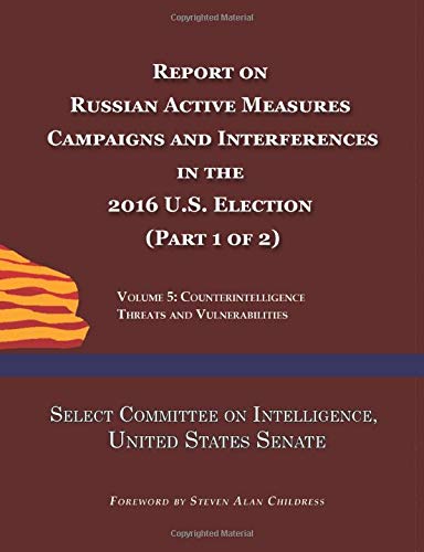 Report on Russian Active Measures Campaigns and Interference in the ...