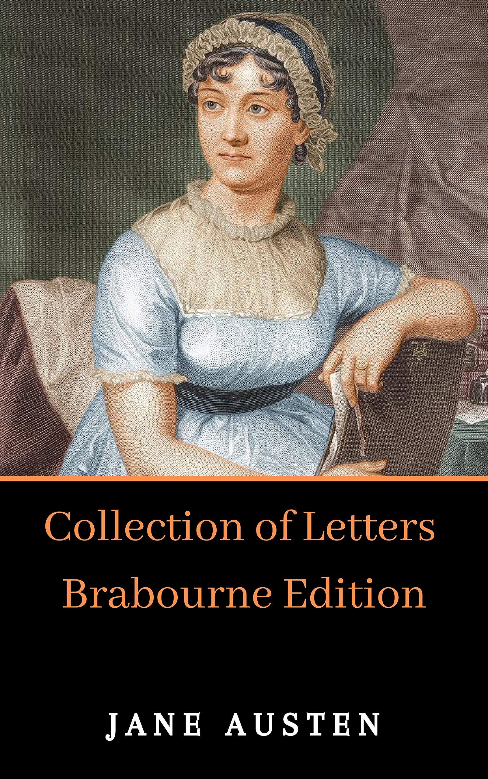 Jane Austen's Collection of Letters [Brabourne Edition] [Annotated] by ...