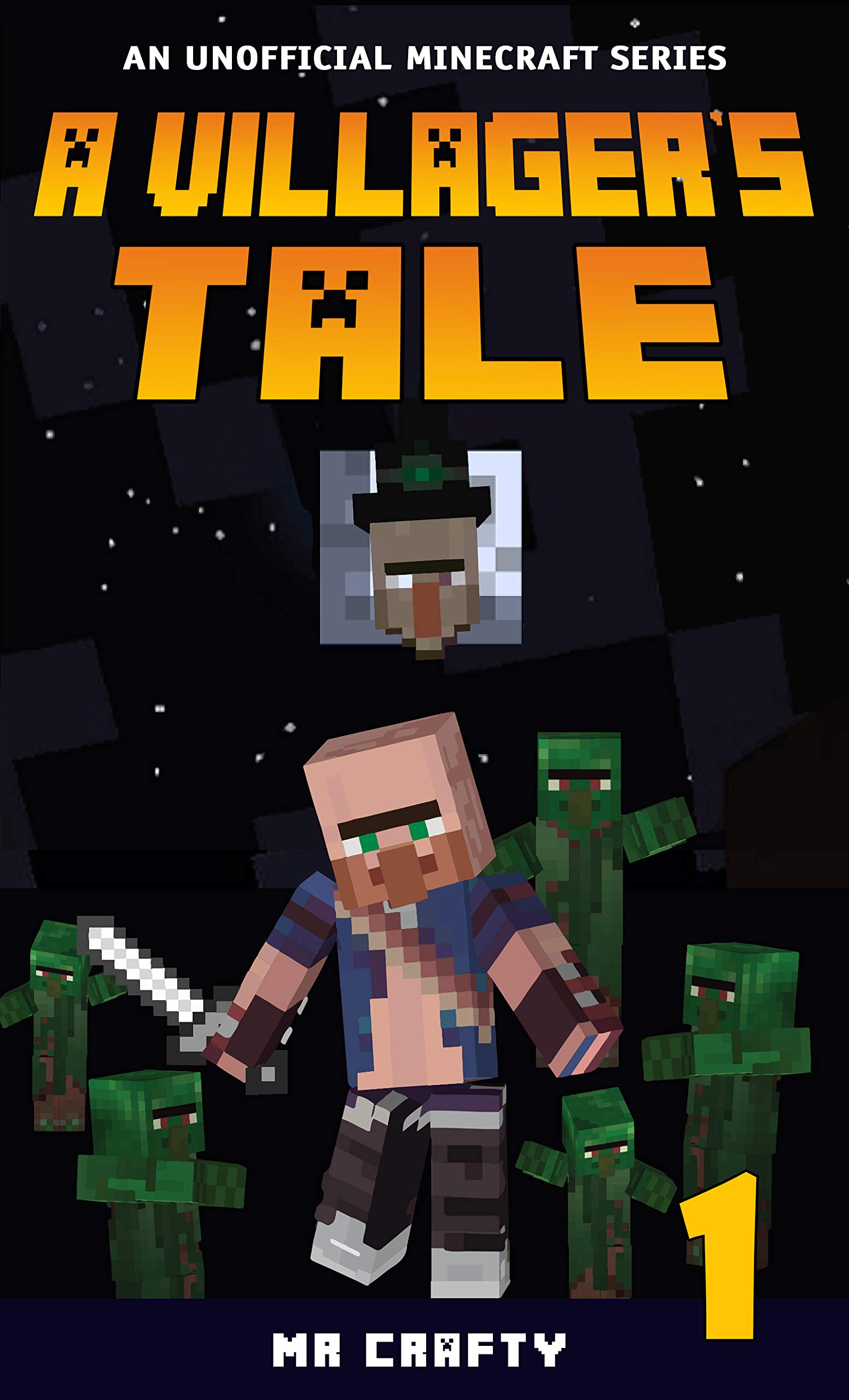 A Villager's Tale 1: The Villager's Quest: An Unofficial Minecraft ...