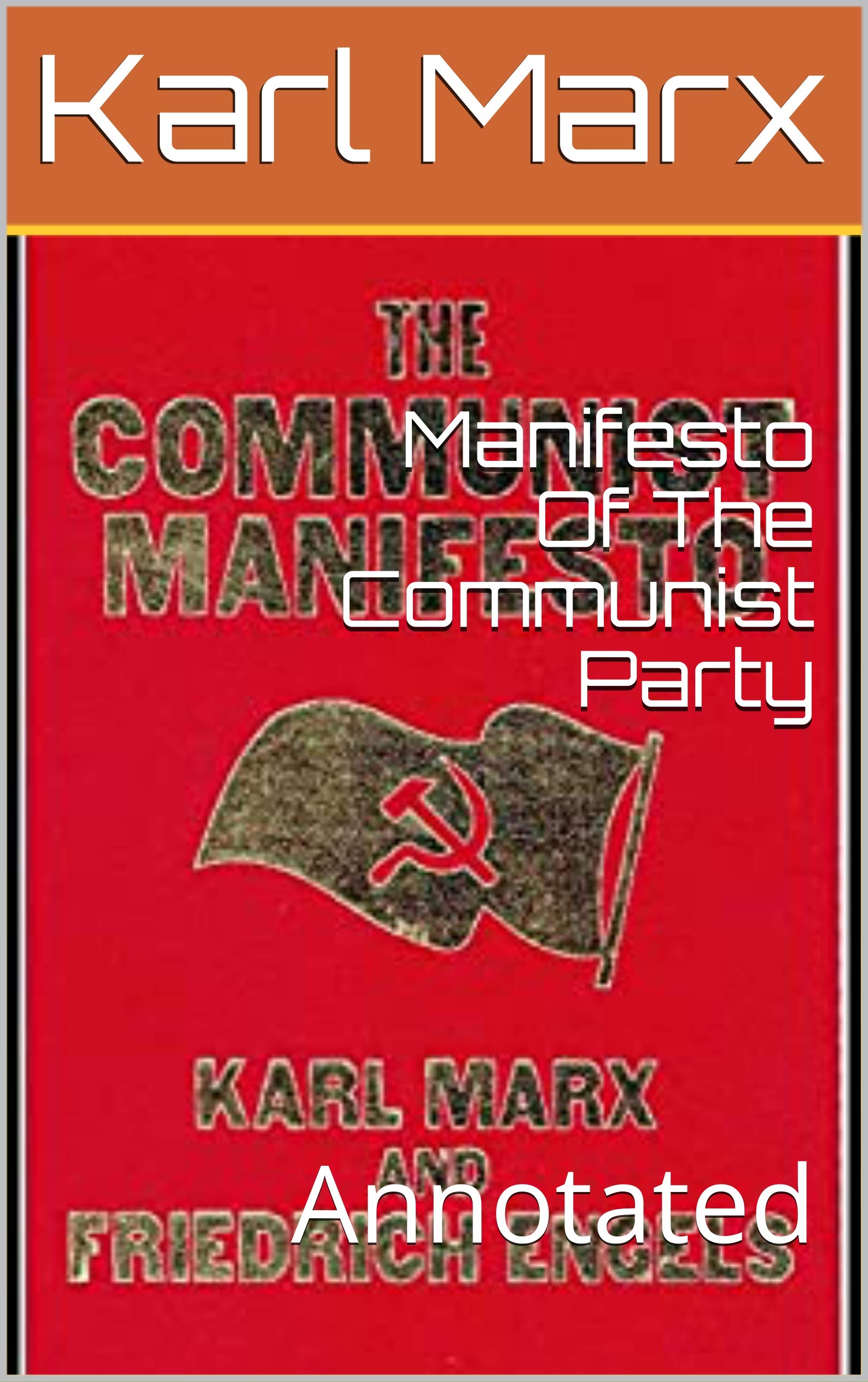 Manifesto Of The Communist Party: Annotated by Karl Marx | Goodreads