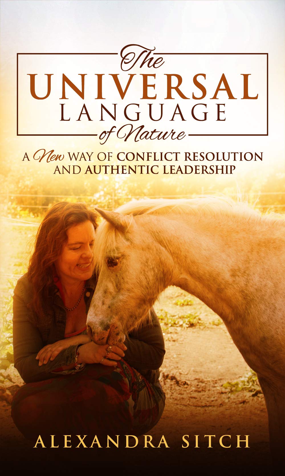 The Universal Language of Nature: A New Way of Conflict Resolution and ...