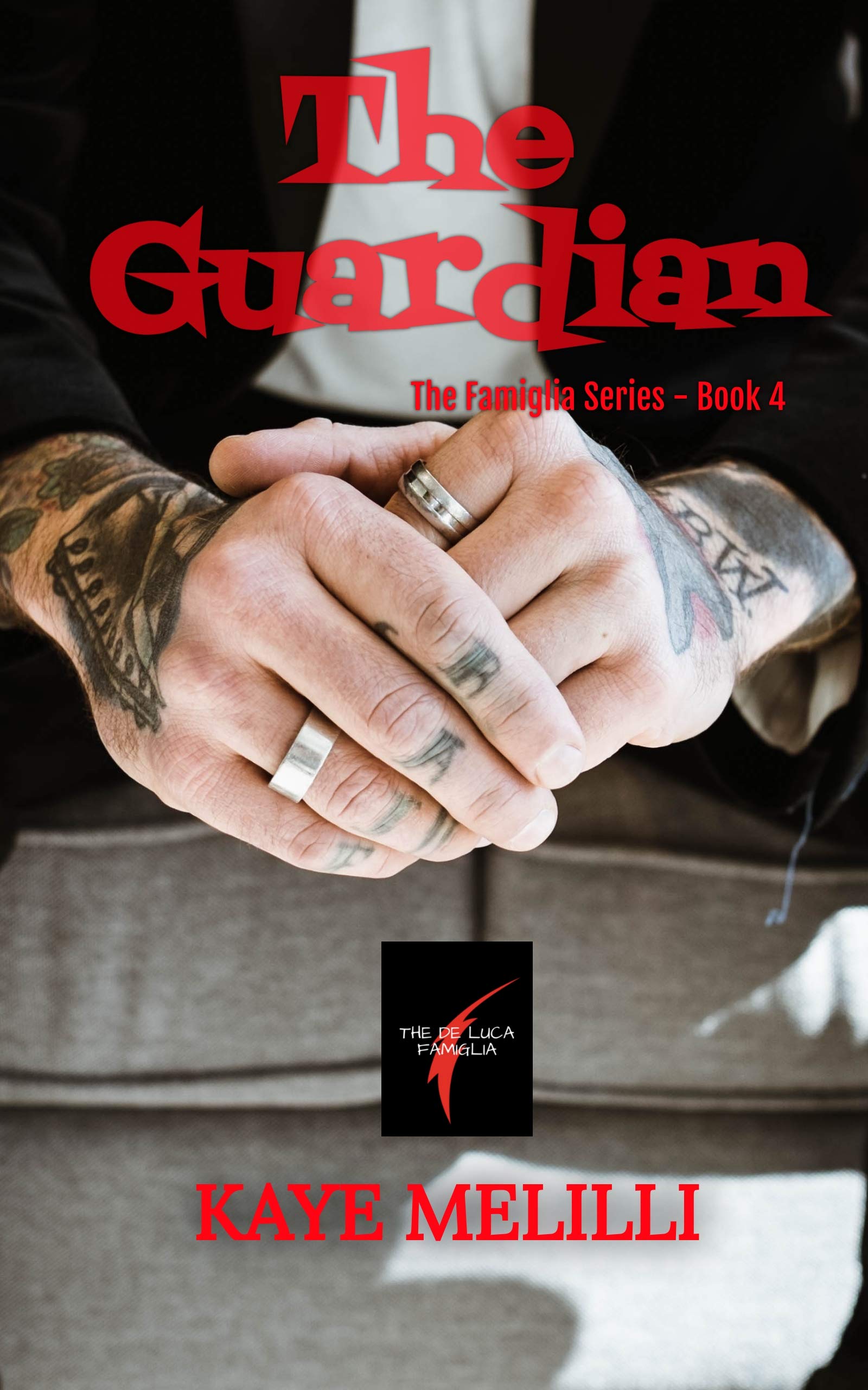 The Guardian (The Famiglia Series Book 4) by Kaye Melilli | Goodreads