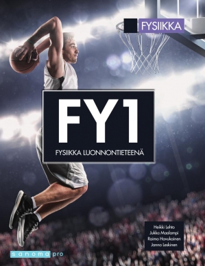 Fysiikka FY1 Fysiikka luonnontieteenä (LOPS 2016) by Raimo Havukainen ...