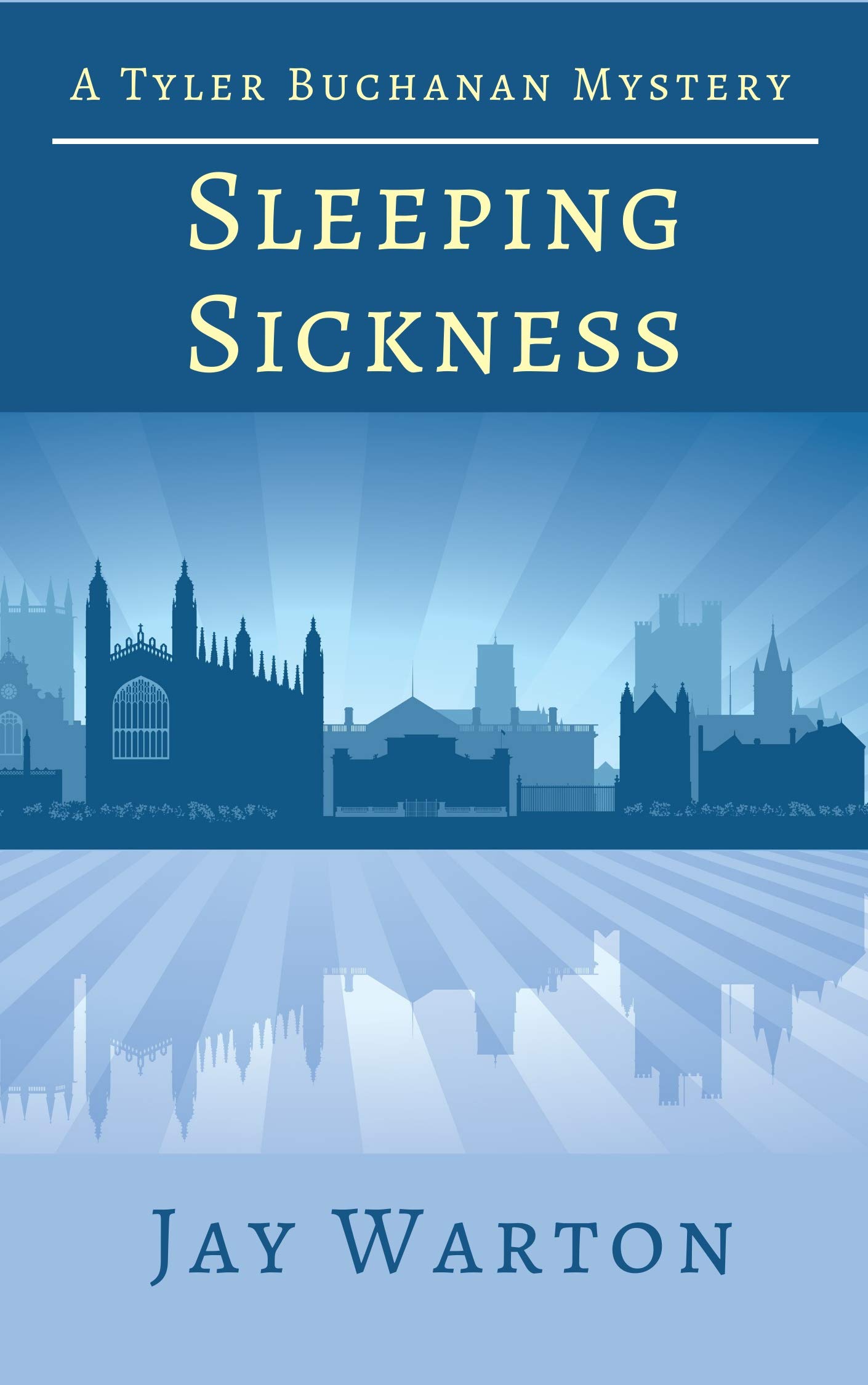 Sleeping Sickness: A Tyler Buchanan Mystery by Jay Warton | Goodreads