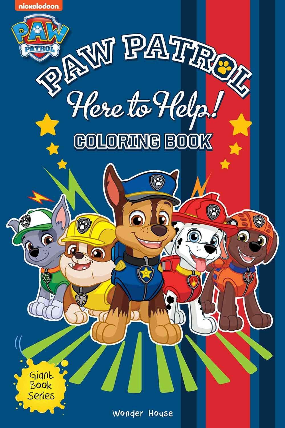 Here to Help! : Paw Patrol Giant Coloring Book For Kids by Wonder House ...