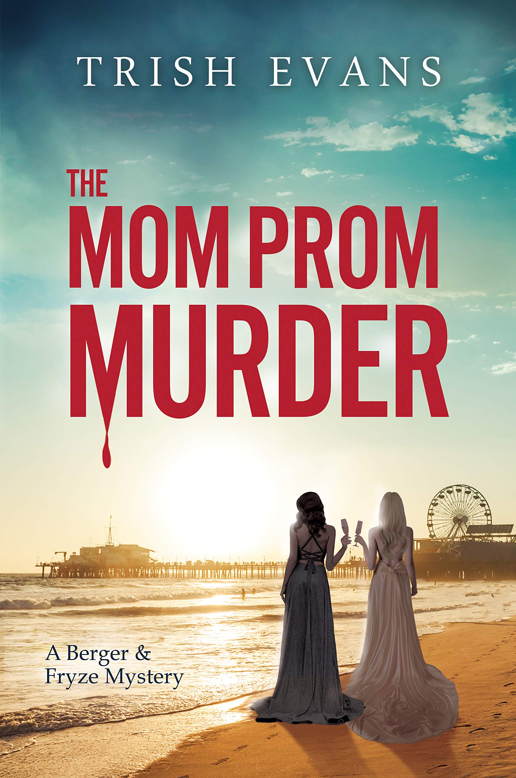 The Mom Prom Murder by Trish Evans | Goodreads