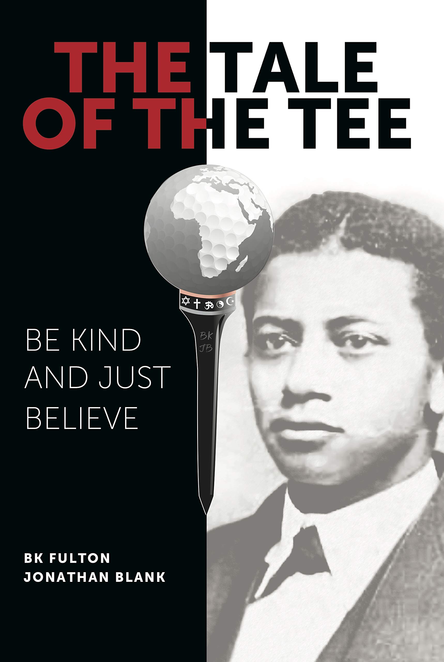 The Tale of the Tee: Be Kind and Just Believe by B.K. Fulton | Goodreads