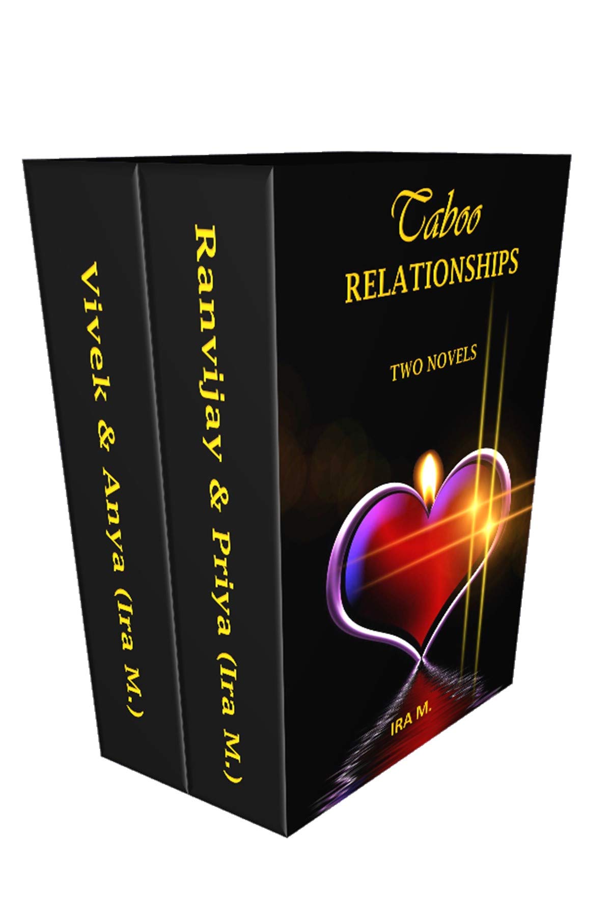 Taboo Relationships Box Set Two Novels By Ira M Goodreads