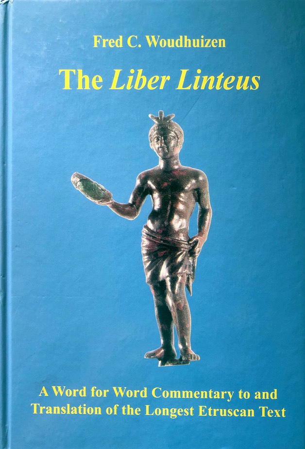 The Liber Linteus: A Word for Word Commentary to and Translation of the ...