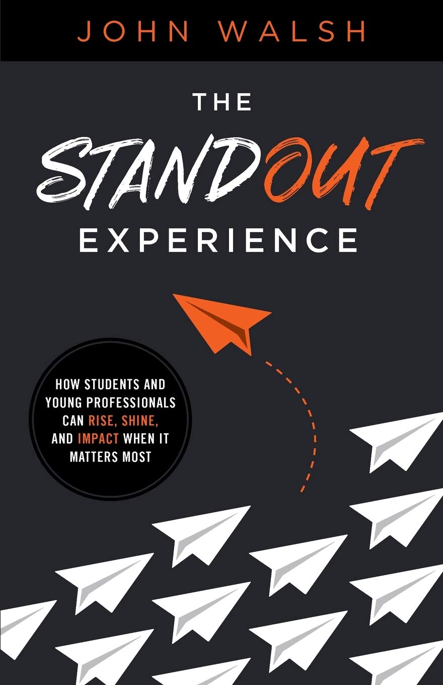 The Standout Experience: How Students and Young Professionals Can Rise ...