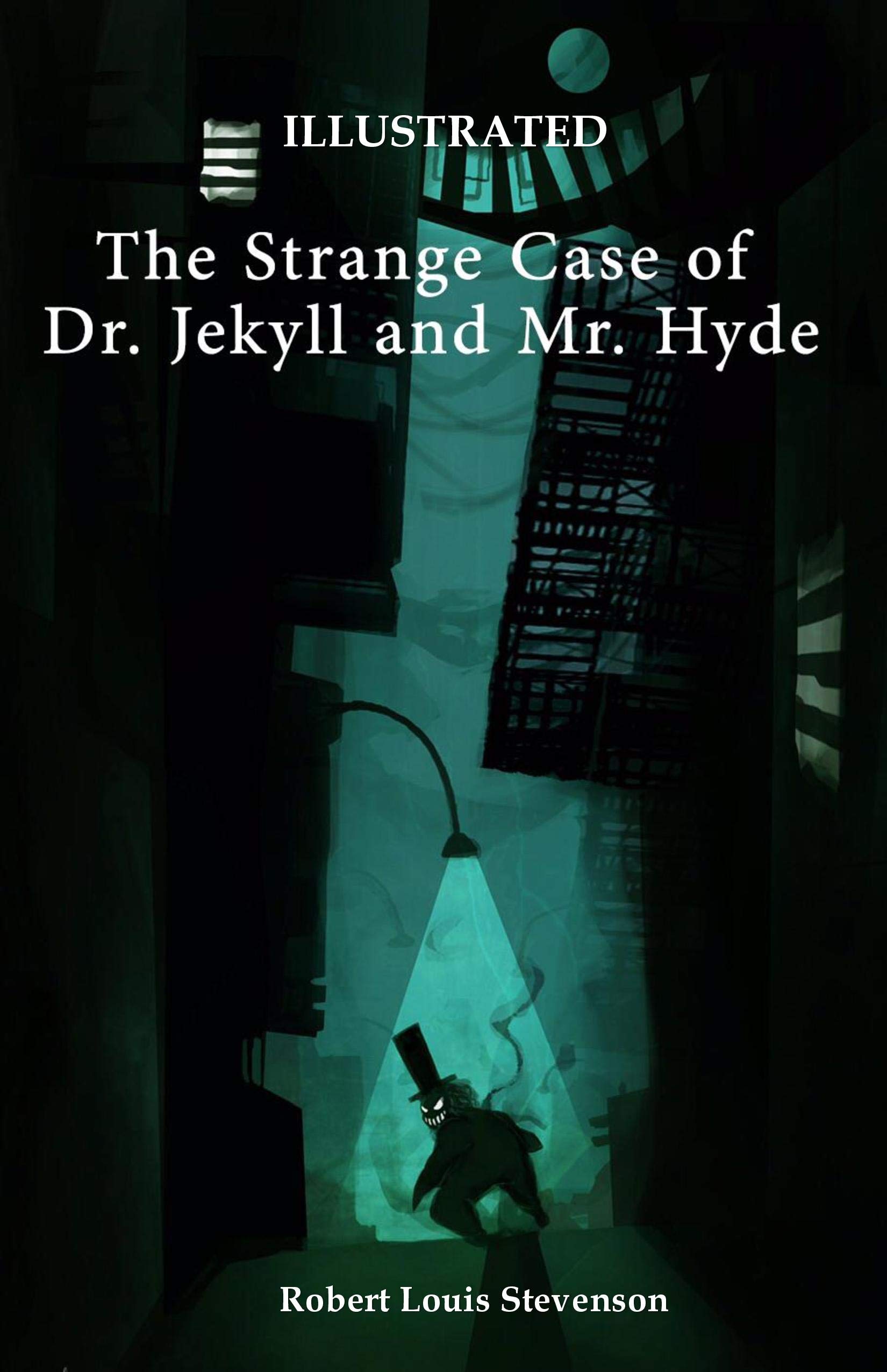 Strange Case of Dr Jekyll and Mr Hyde Illustrated by Robert Louis ...
