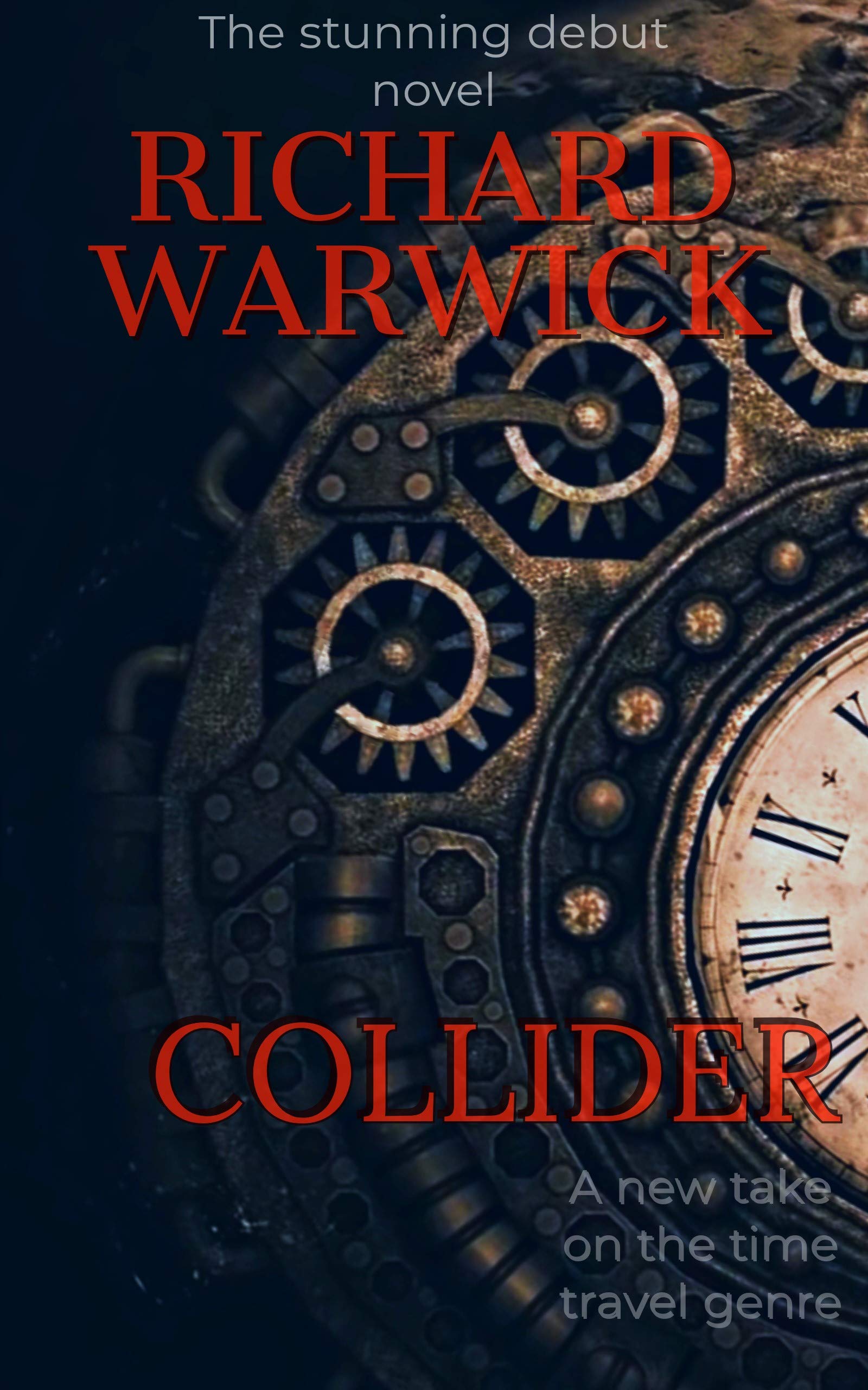 Collider (Fracture, #1) by Richard Warwick | Goodreads