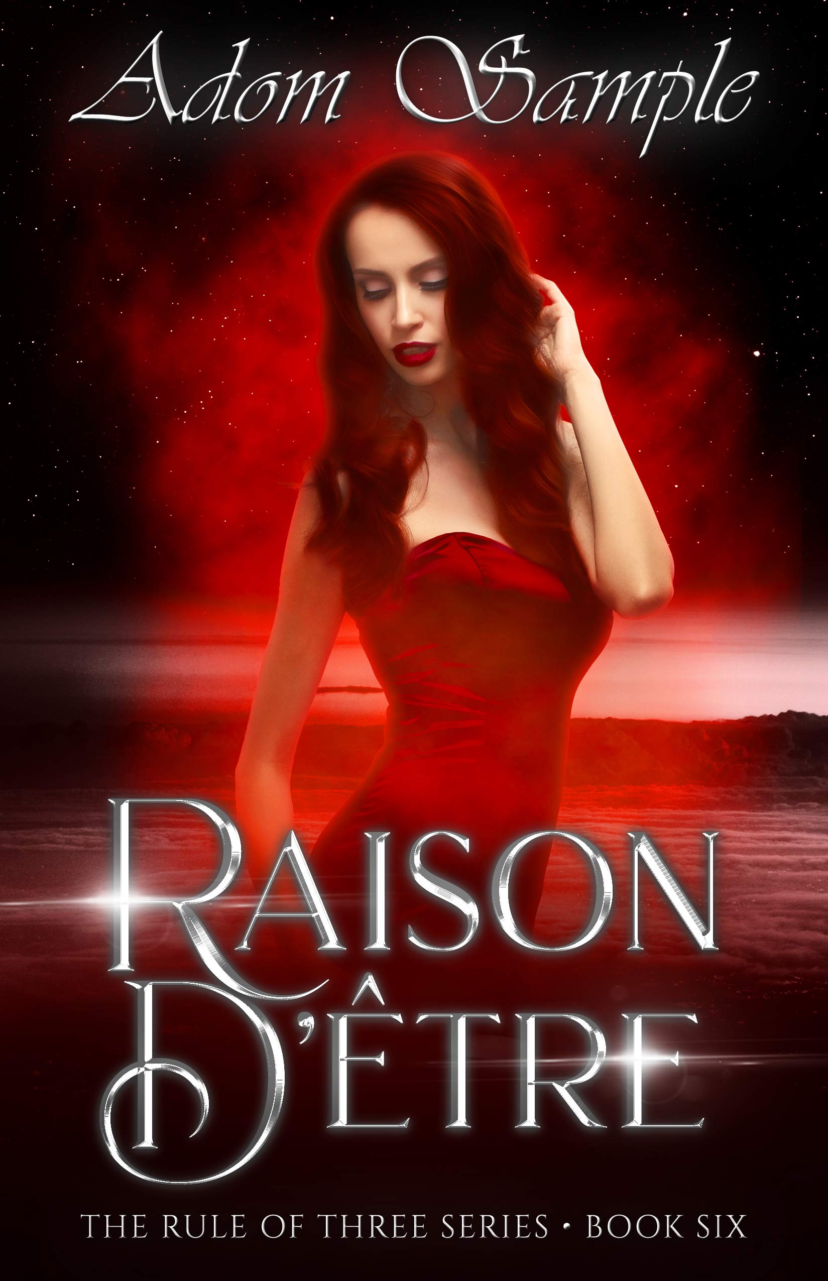 Raison D'être (The Rule of Three Book 6) by Adom Sample | Goodreads