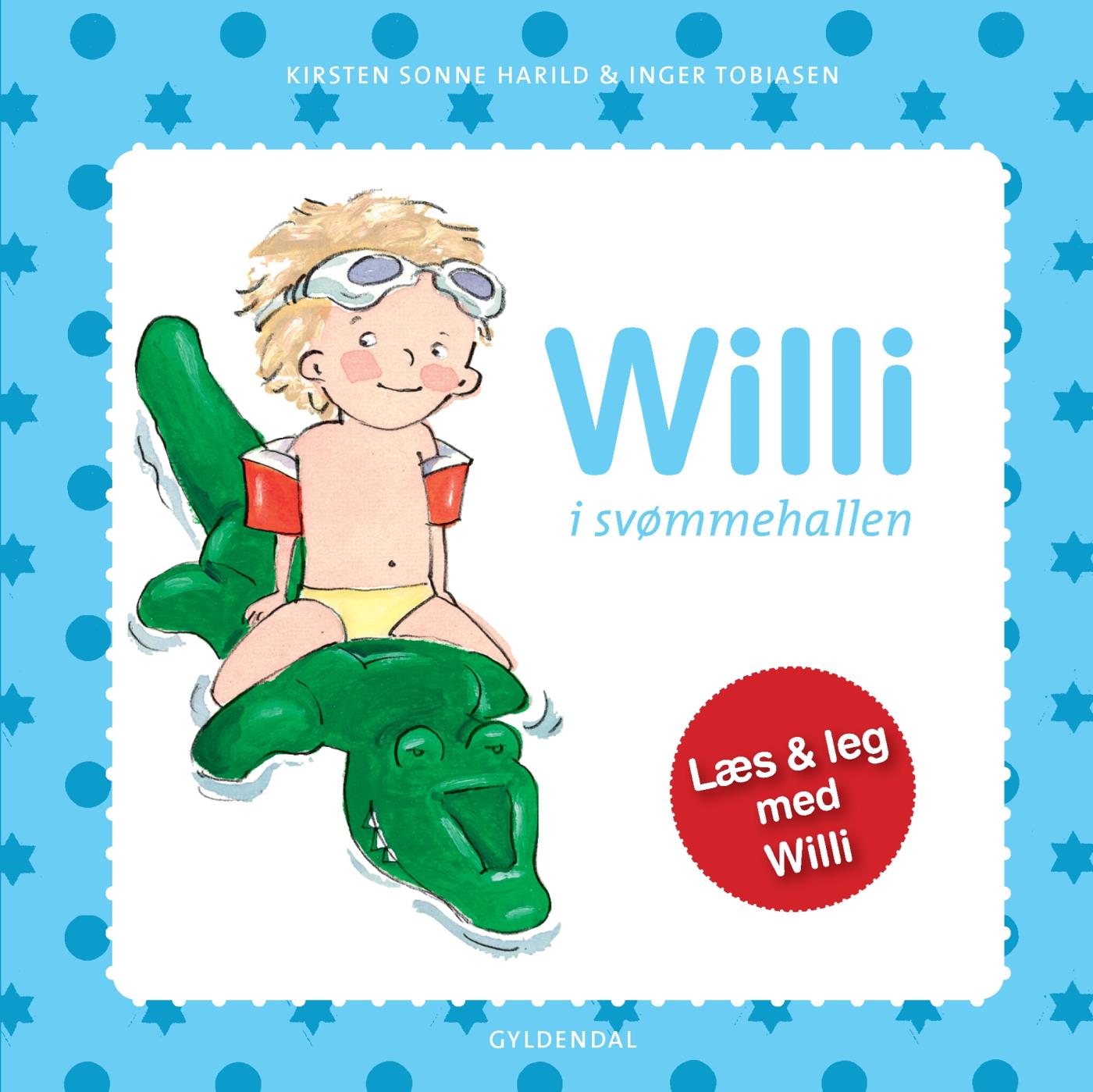 Willi i svømmehallen by Kirsten Sonne Harild | Goodreads