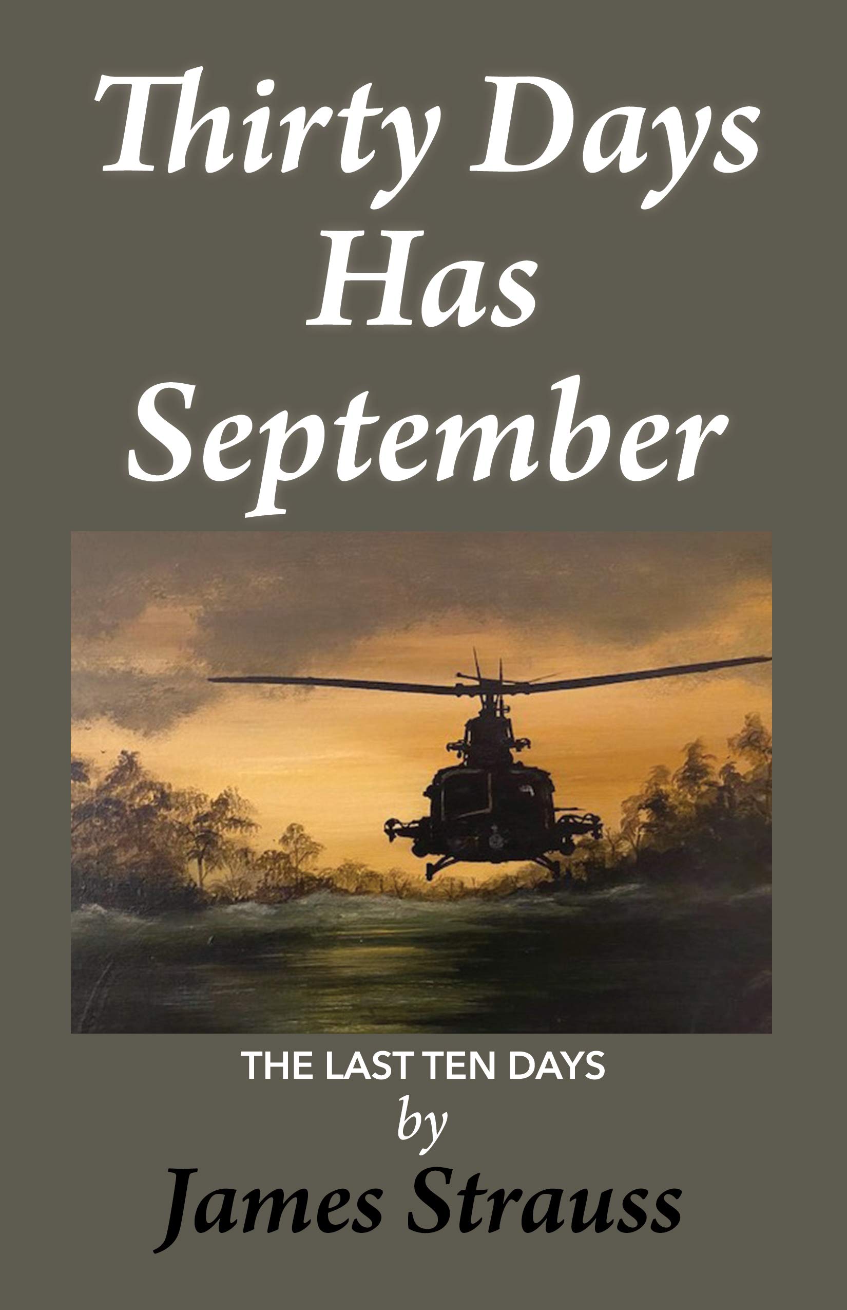 Thirty Days Has September, The Last Ten Days by James Strauss | Goodreads