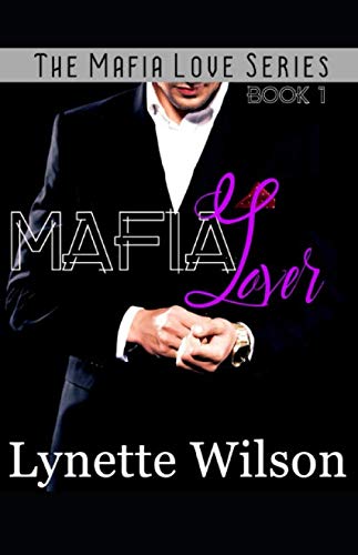 Mafia Lover (Mafia Lovers) by Lynette Wilson | Goodreads