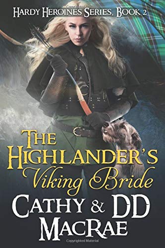 The Highlander's Viking Bride: The Hardy Heroines series, book #2 by ...